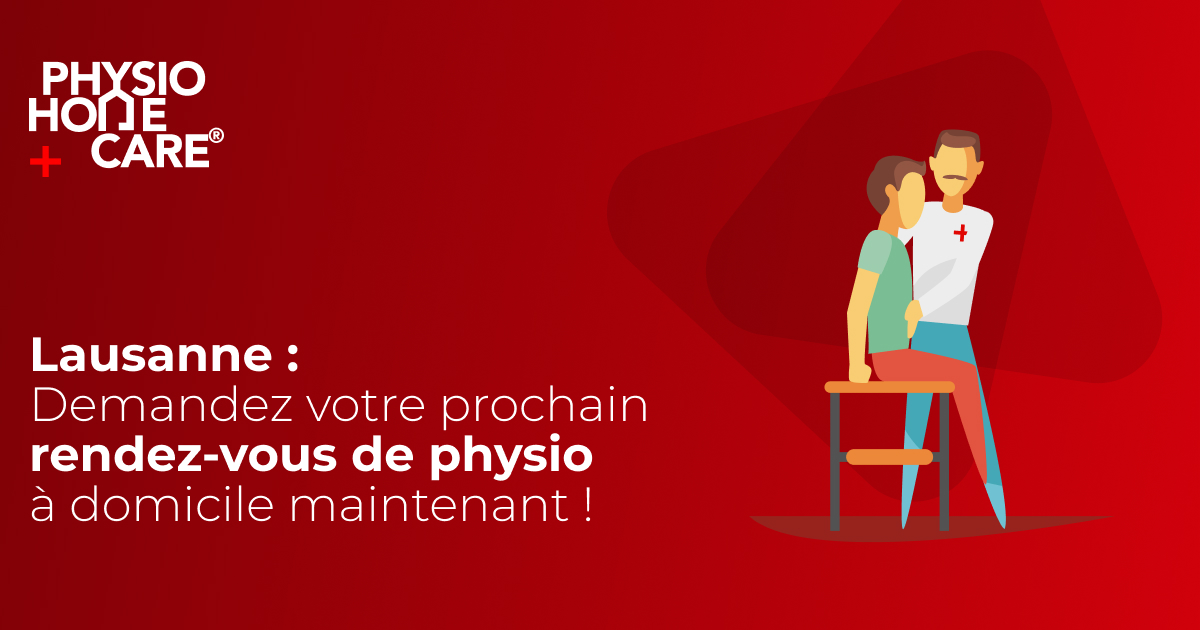 Physio Home Care, votre physio à domicile à Lausanne | Vaud - PhysioHomeCare